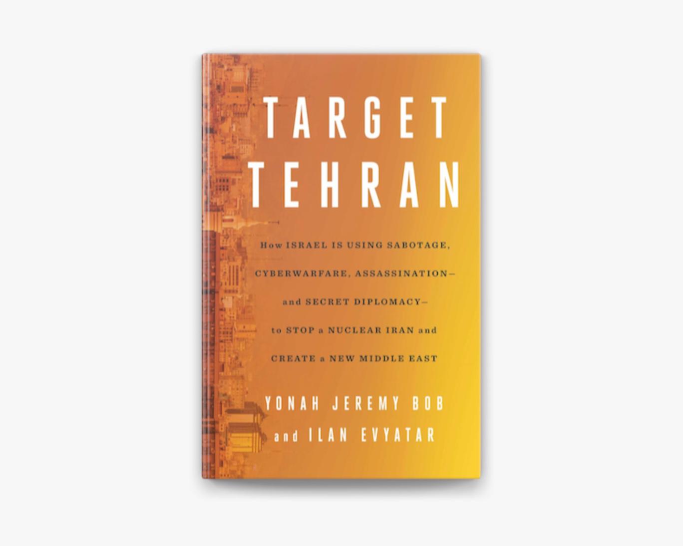 «تهران را هدف بگیر» در میان شش کتاب برتر سیاسی سال ۲۰۲۳ به انتخاب وال ...